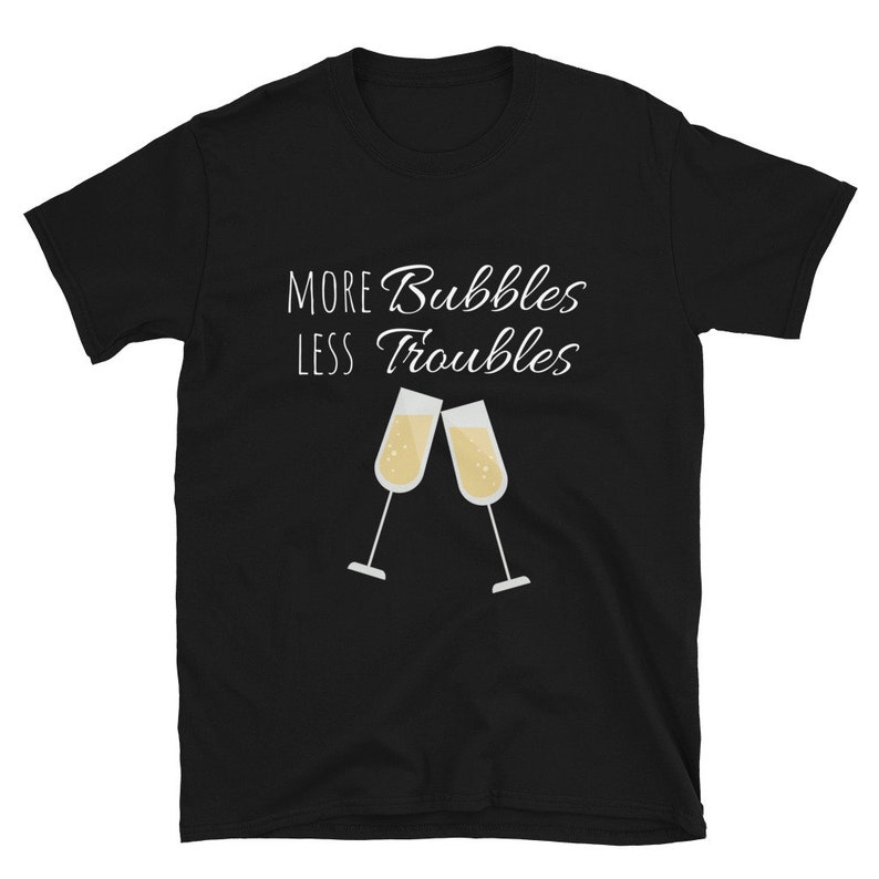 More Bubbles Less Troubles / Champagne / Day Drinking / - Etsy