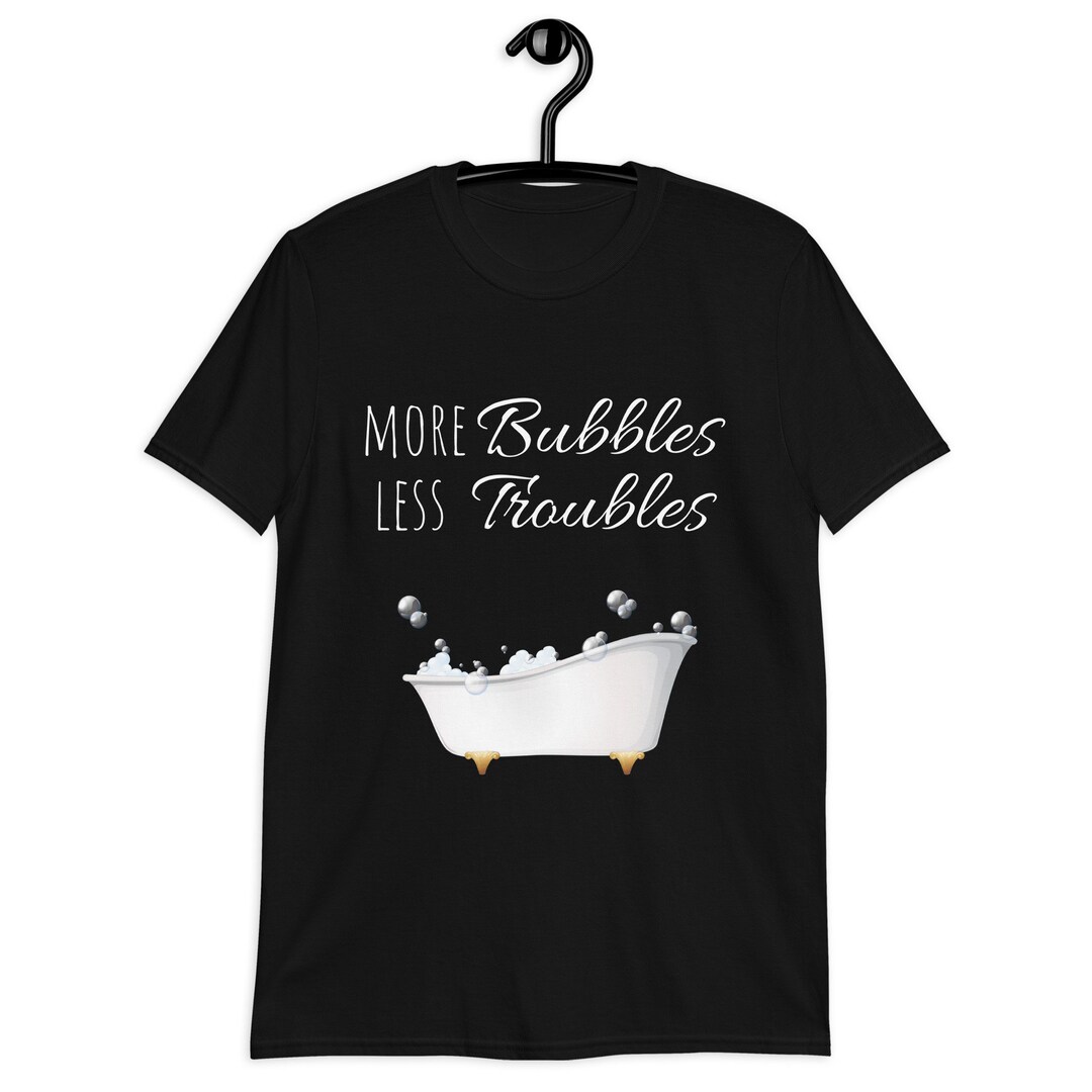 More Bubbles Less Troubles / Bubble Bath / Self Care / Spa - Etsy