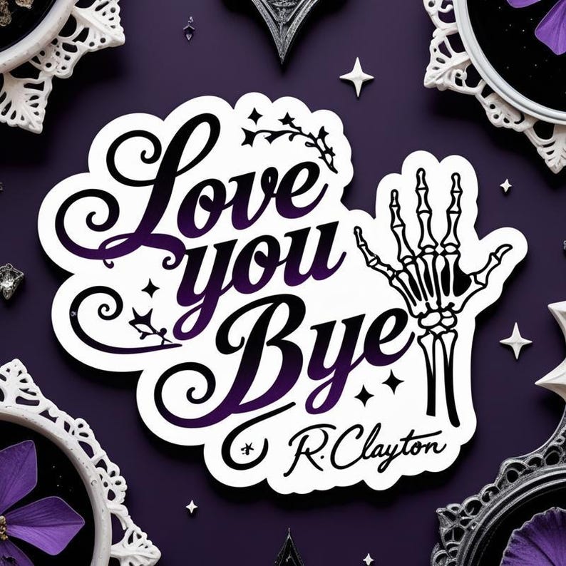 Love You Bye Skeleton Sticker – Gothic Floral Sticker, Purple Aesthetic ...