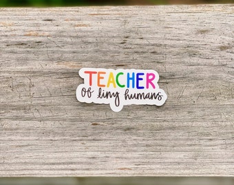 Teacher of Tiny Humans Sticker Teacher Stickers Teacher Gift - Etsy