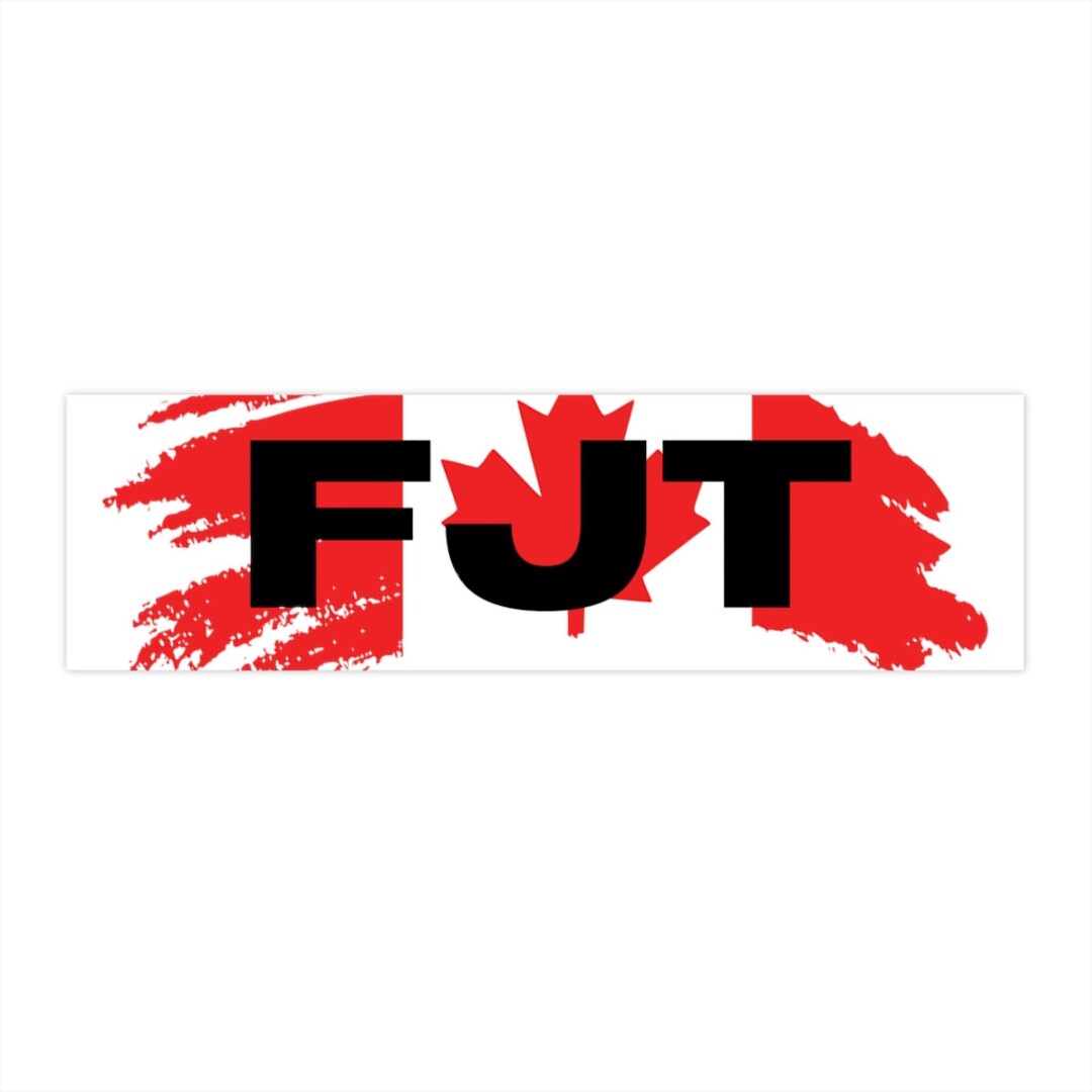 FJT Fk Justin Trudeau Bumper Sticker Conservative Political Statement ...