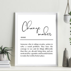Printable Wall Art Gift Changemaker Definition 8x10 and 5x7 Gift for ...