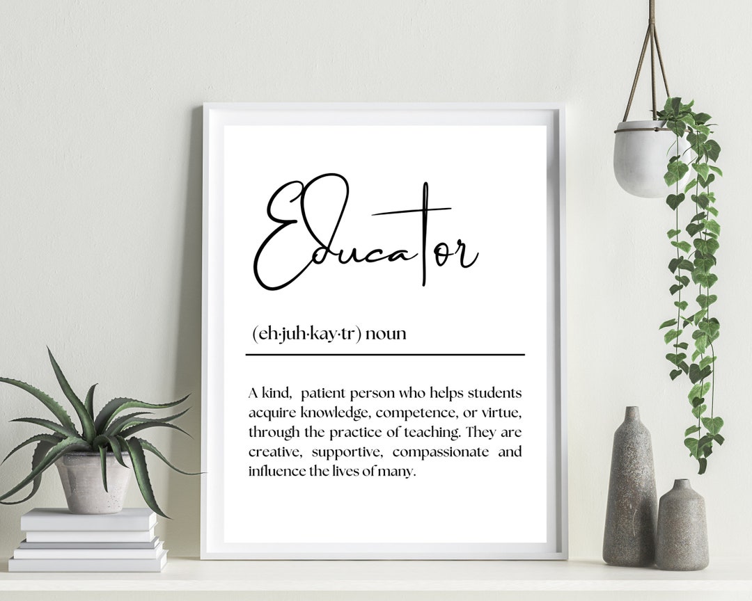 Educator Gift Printable Wall Art Educator Definition 8x10 and 5x7 Gift ...