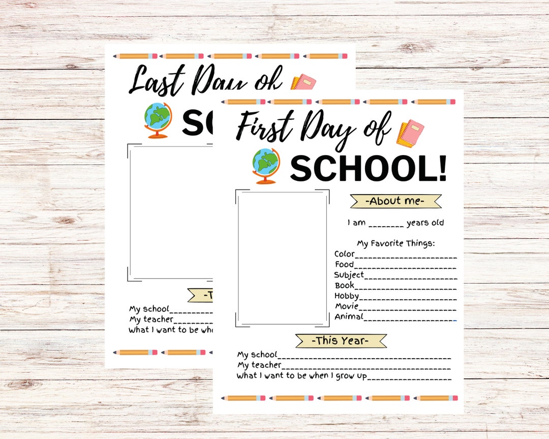 First Day of School Sign Printable Interview First Day & Last Day of ...