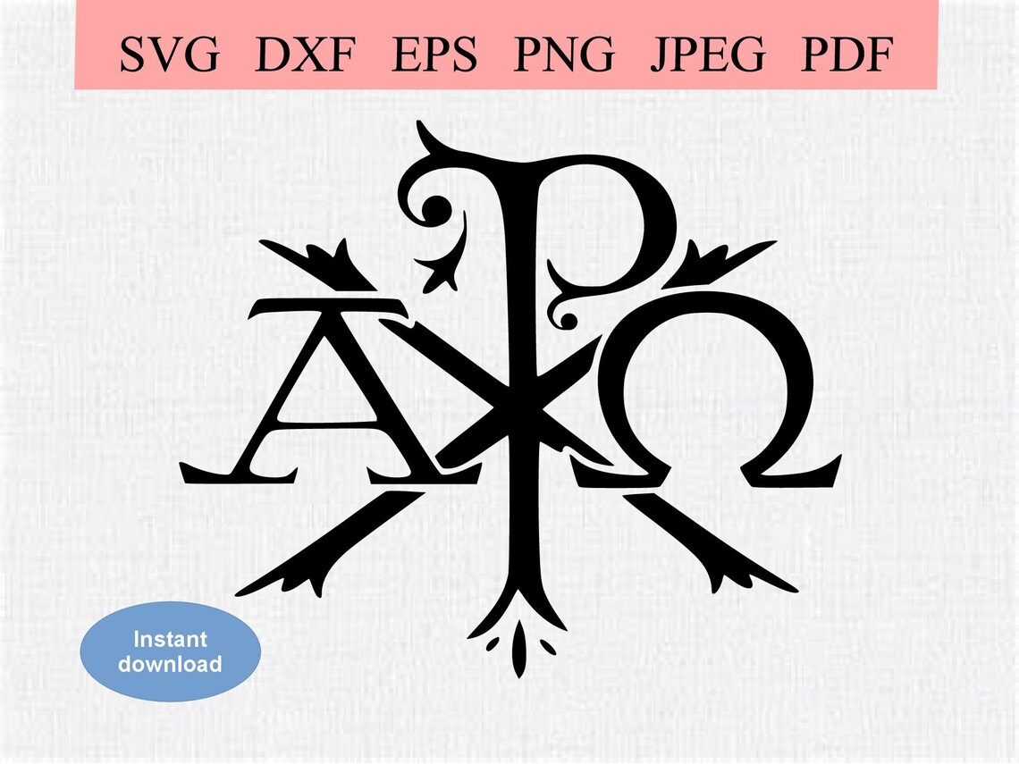 Alpha Omega Chi Ro / SVG DXF EPS / Chi Ro Symbol With Alpha and Omega ...