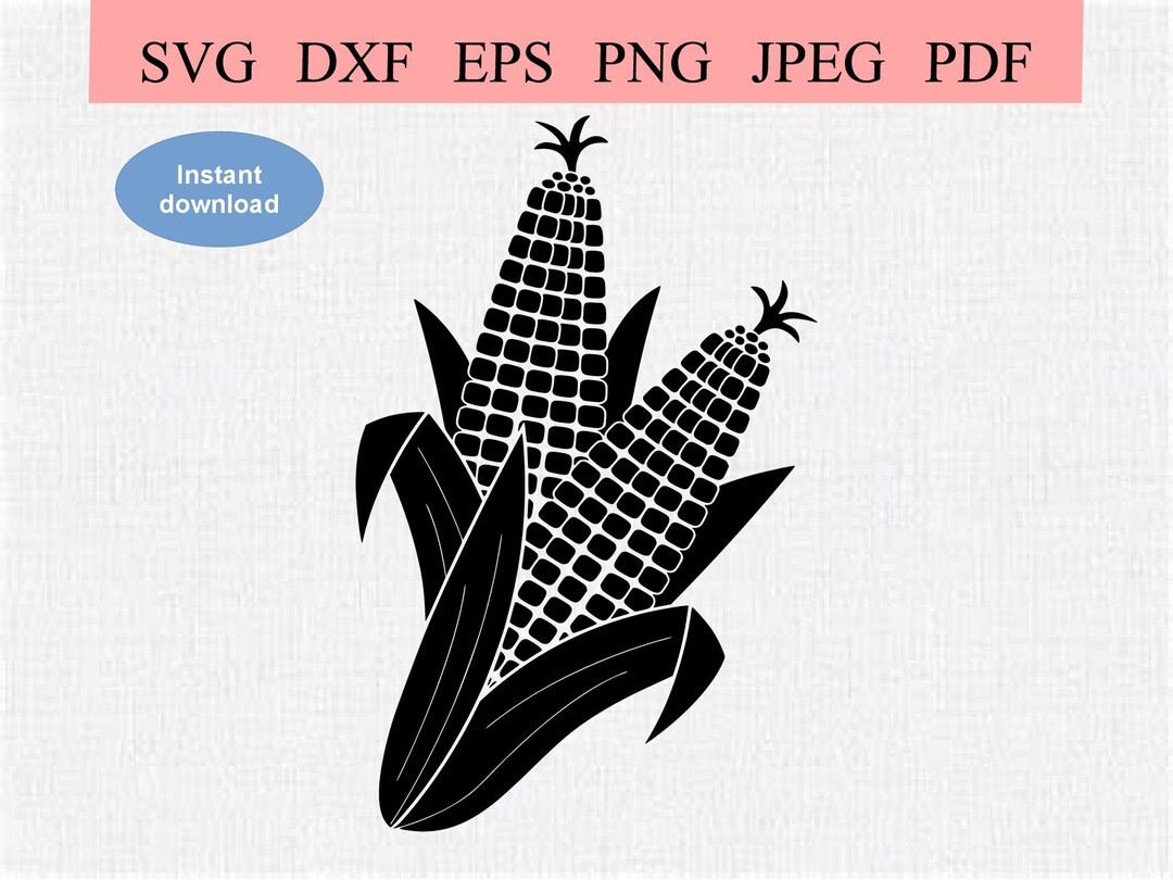 Corn on the Cob / SVG DXF / Corncob Vegetable Maize With Ears ...