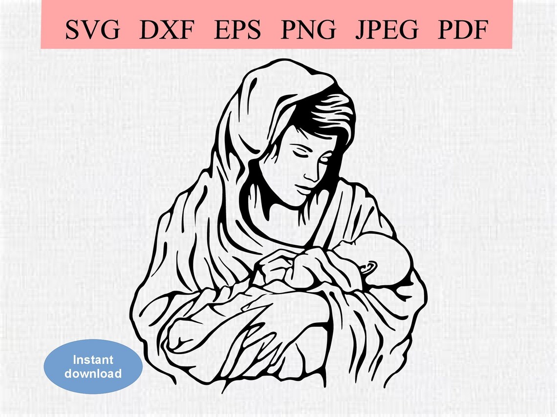 Virgin Mary Holding Baby Jesus / SVG DXF EPS / Catholic Madonna With ...