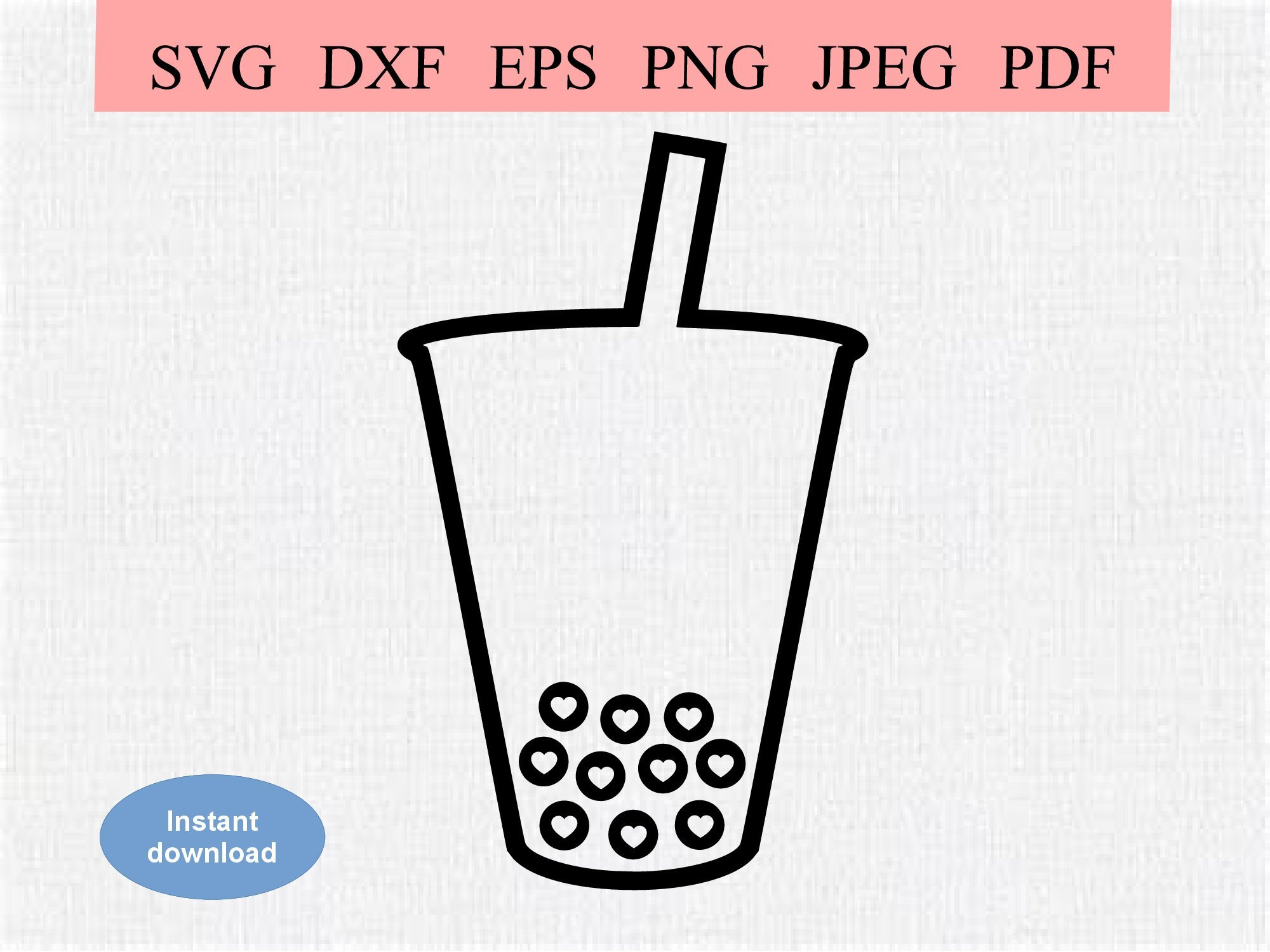 I Love Boba Tea / SVG DXF EPS / Abstract Bubble Tea in a Plastic Cup ...