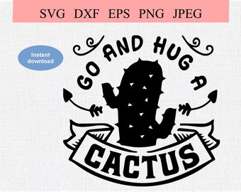 Go Hug a Cactus Svg - Etsy