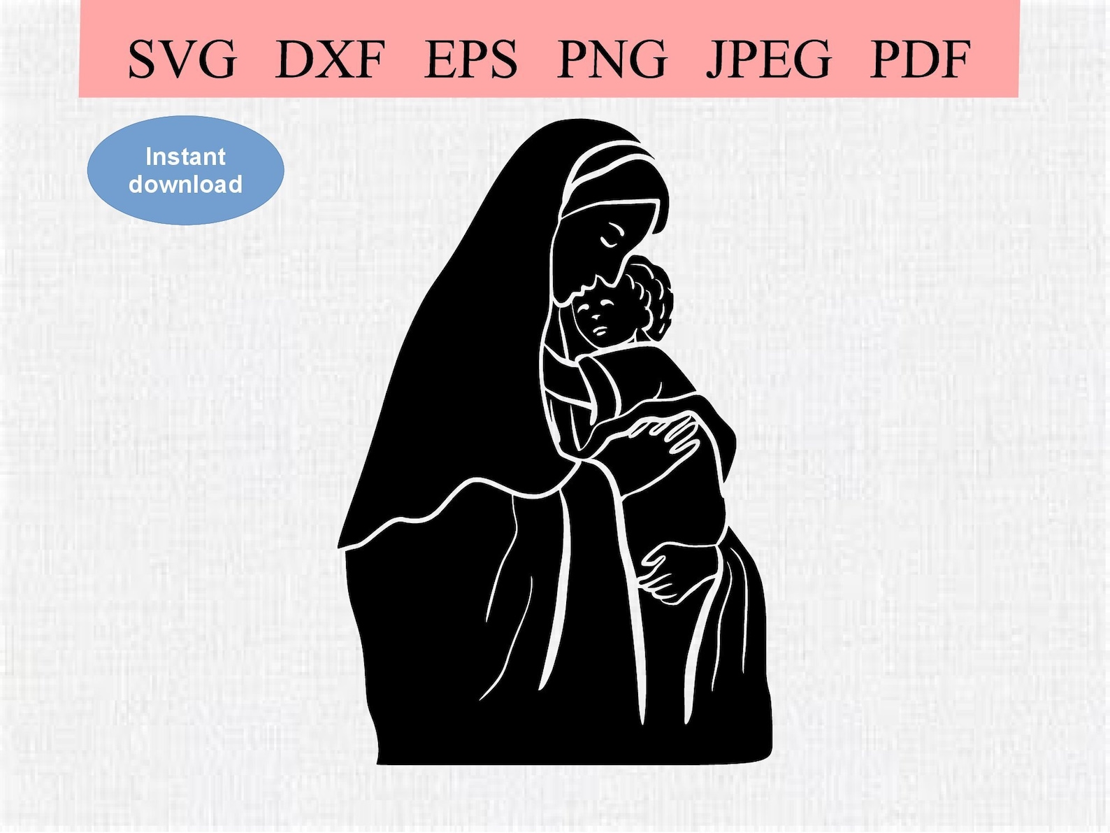 Virgin Mary Holding Baby Jesus / SVG DXF EPS / Catholic - Etsy