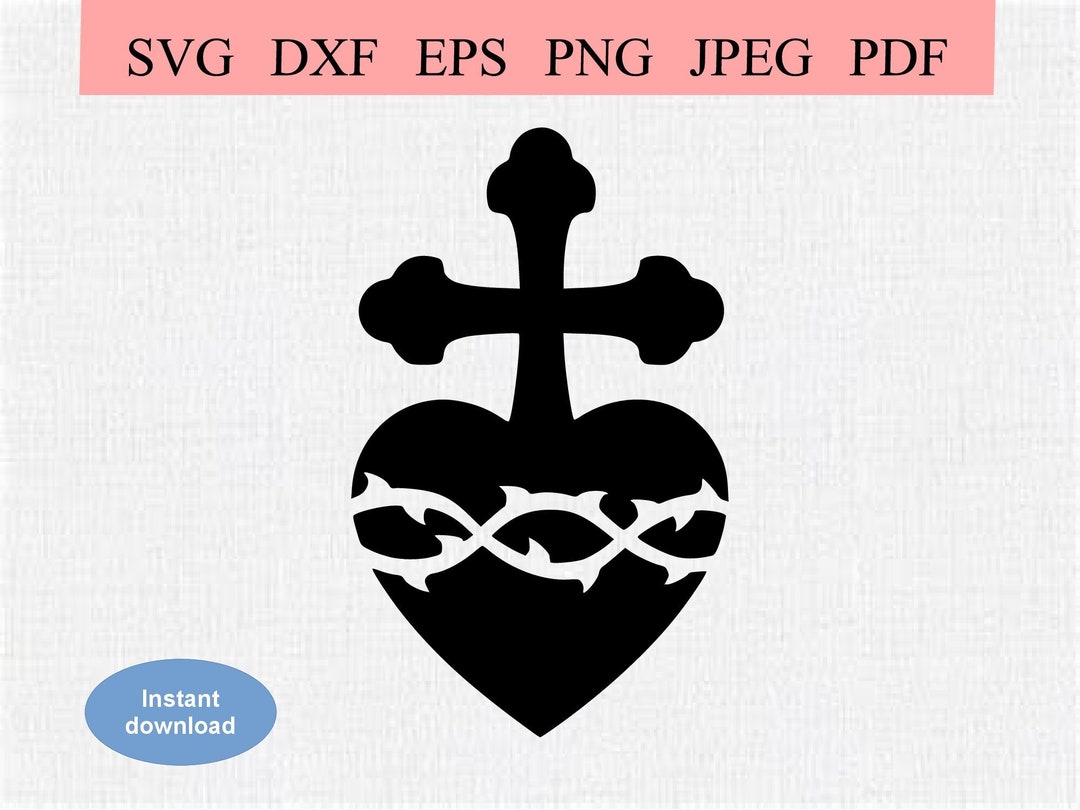 Sacred Heart / SVG DXF EPS / Sacred Heart of Jesus / Catholic Symbol ...