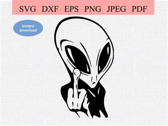 Alien Middle Finger / SVG DXF EPS / Silhouette Grey Alien - Etsy México