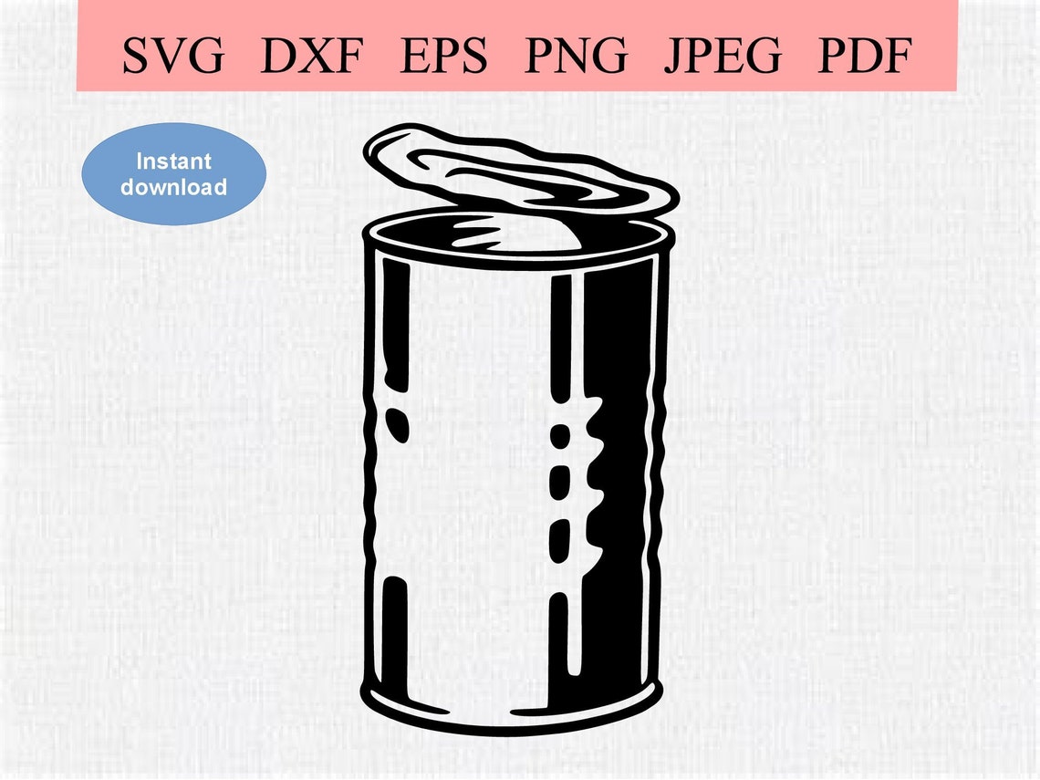 Tin Can / SVG DXF EPS / Opened Food Can / Open Tuna Can / Canned ...
