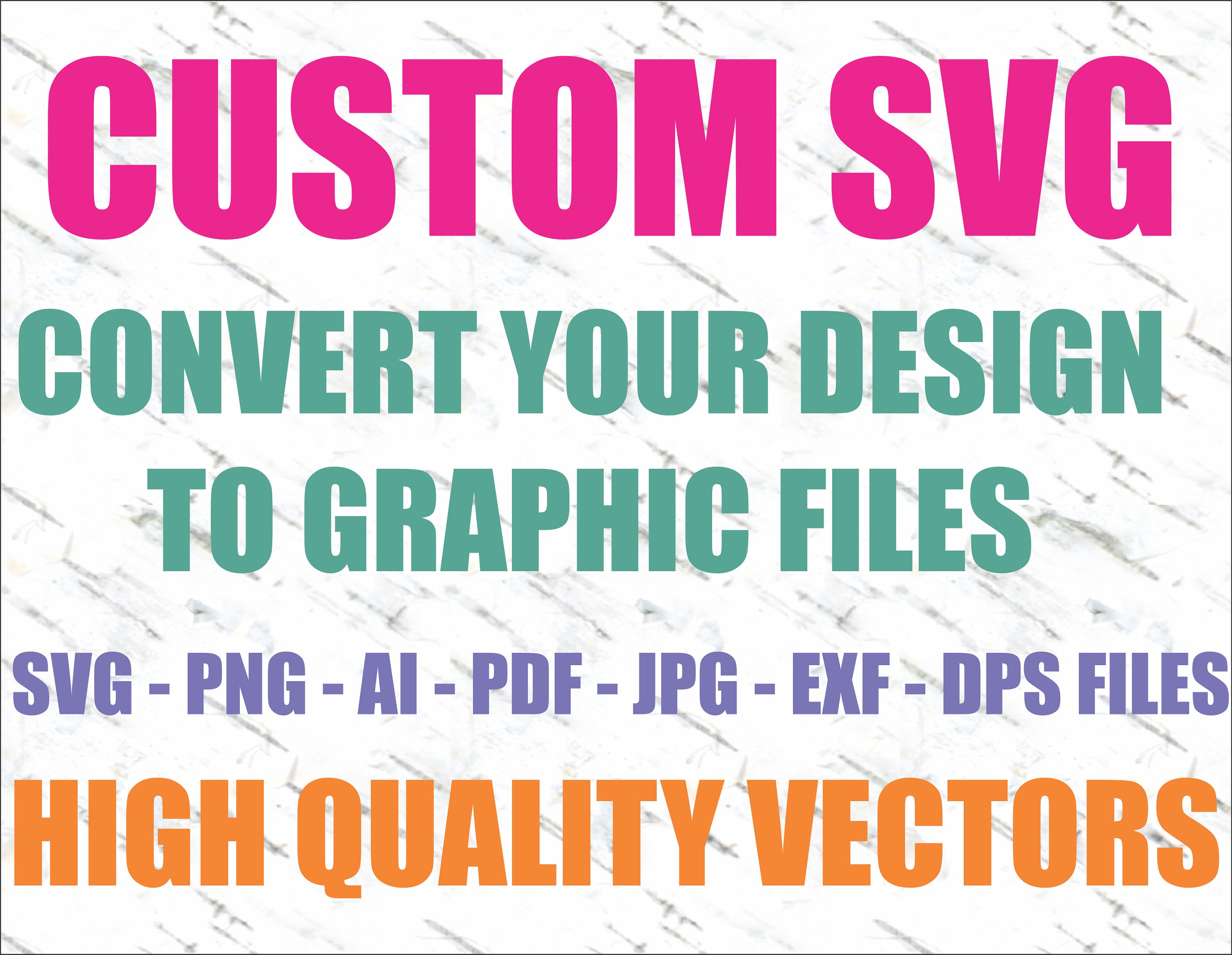 Custom SVG, Convert to SVG, Convert Photo, Convert Image to Vector File ...