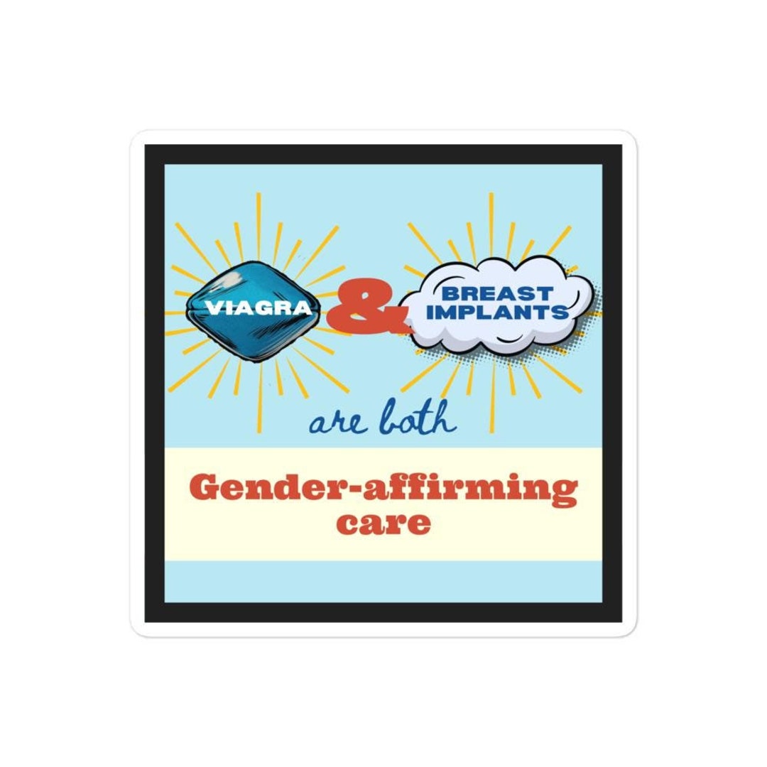 Vagra and Breast Implants Are Both Gender-affirming Care Sticker ...