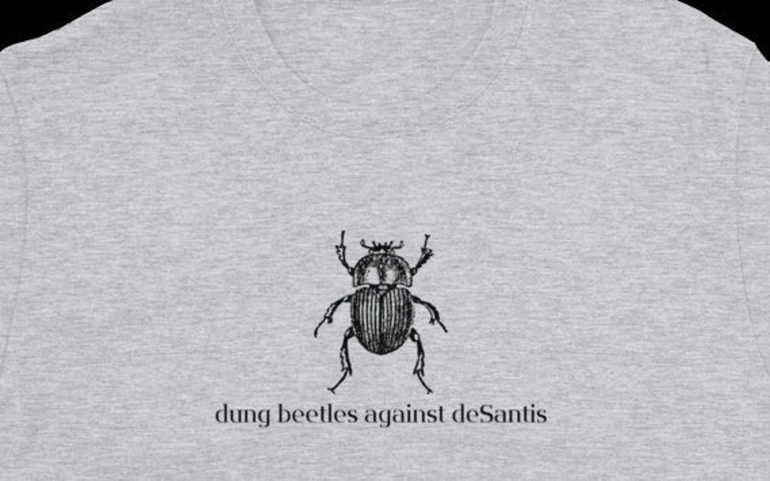 Dung Beetles Against Desantis Unisex Tshirt, F*ck Ron Deathsantis, Don ...
