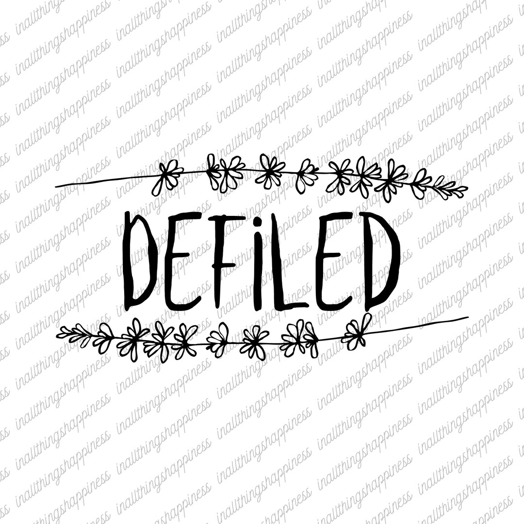 Defiled Svg, Flower Svg, Dark Svg, Ironic Svg, Fall Svg, Png Pdf ...