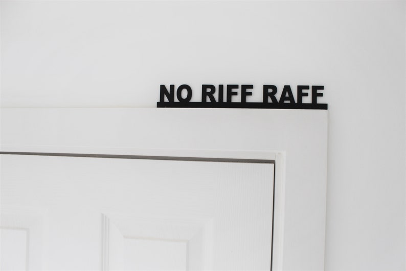 NO RIFF RAFF Door Topper Shelf Decor Wall Decor Quirky Home - Etsy