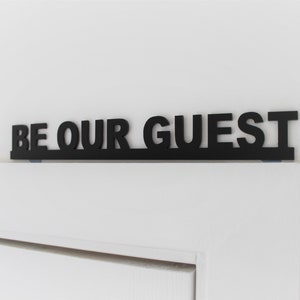BE OUR GUEST Door Topper Sign, Wall Sign - Etsy