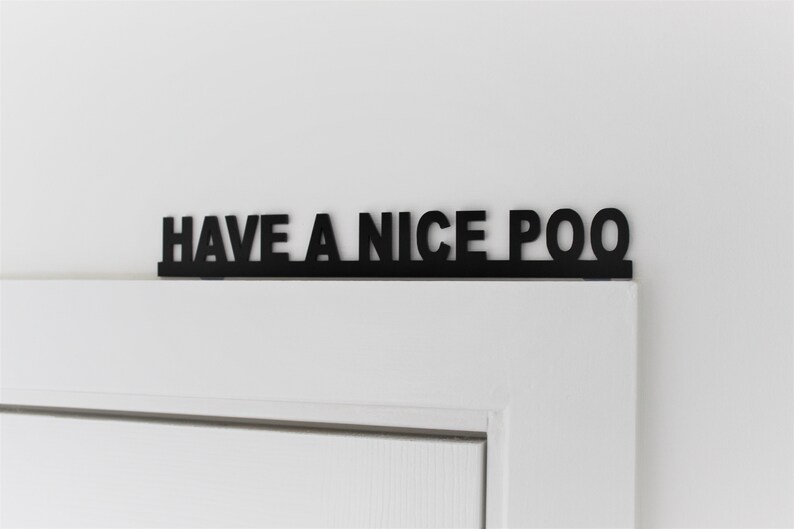 HAVE A NICE POO Toilet Sign Door Topper - Etsy