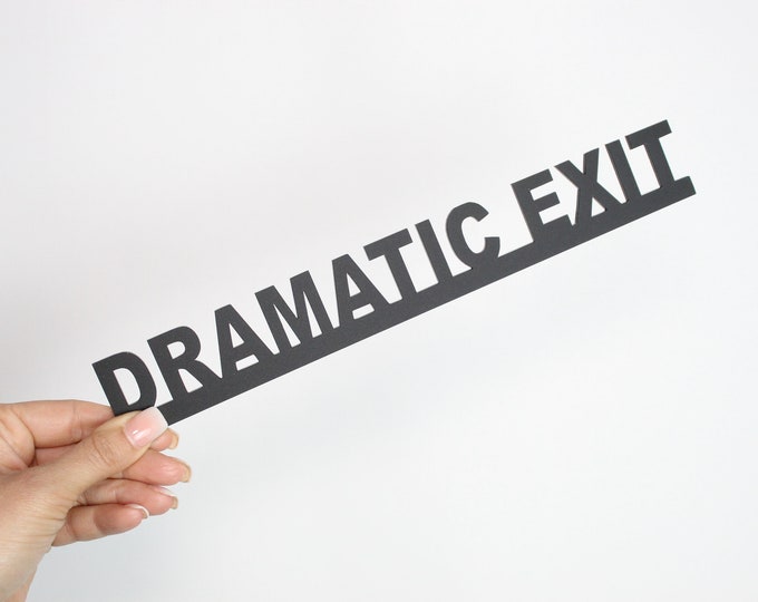 DRAMATIC EXIT Door Topper, Shelf Decor, Wall Decor - Etsy