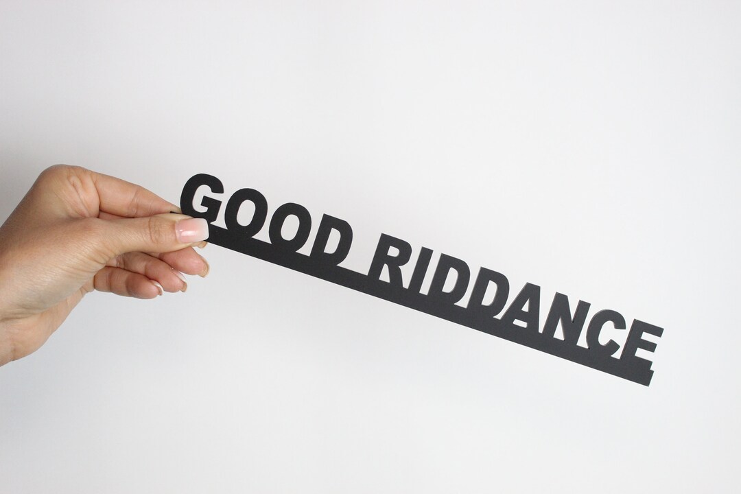 GOOD RIDDANCE Door Topper Exit Sign - Etsy UK