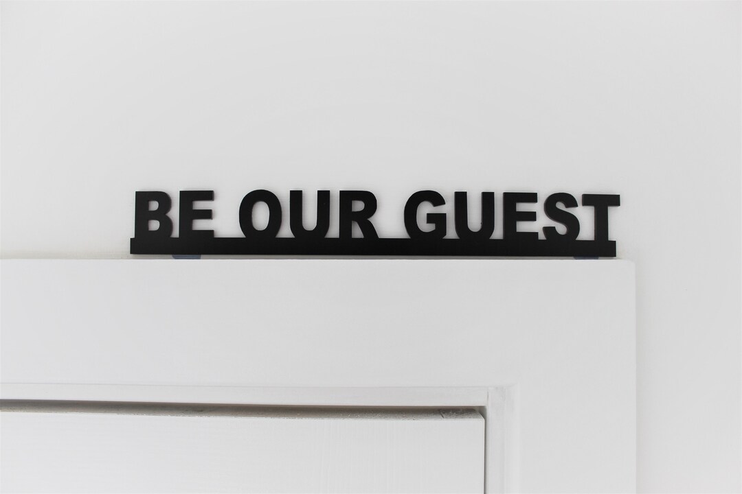 BE OUR GUEST Door Topper Sign, Wall Sign - Etsy