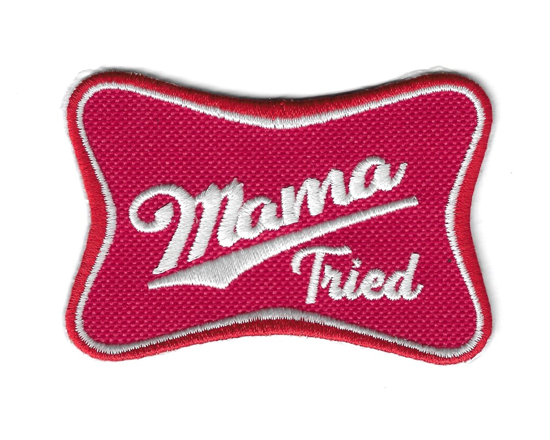 Mama Tried Beer Patch Miller Embroidery , Iron On - Etsy