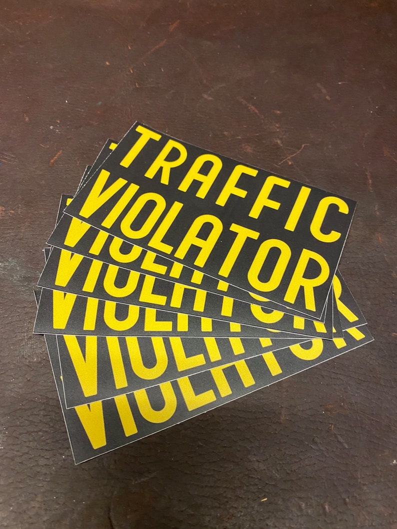 Traffic Violator Sticker - Full Size AND Chopped Car Replica - Novelty ...