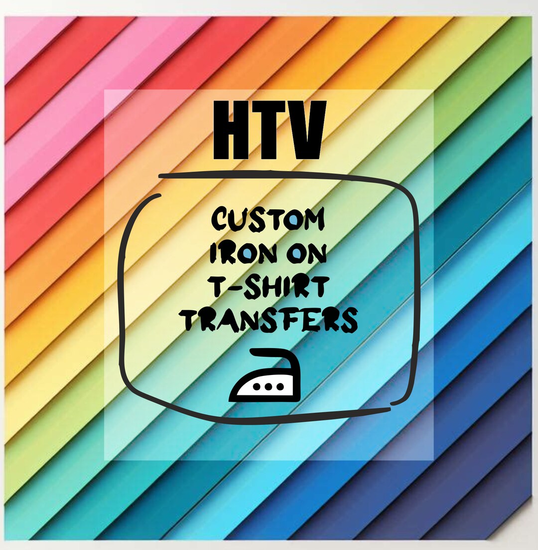Custom Vinyl Heat Transfer (iron On) - Etsy
