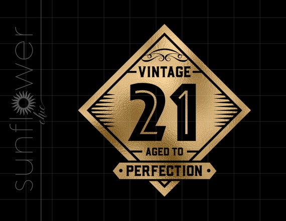 Gold Vintage 21 Png Svg Downloads Gold Foil 21st Birthday - Etsy
