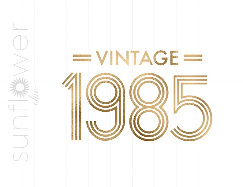 Gold Vintage 1985 Png Svg Downloads | Gold Foil 1985 Birthday Cricut ...
