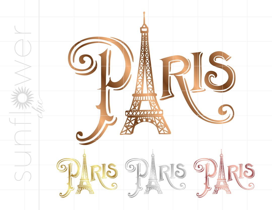 Paris Png Svg Dxf Jpg Pdf Downloads | Gold Silver Rose Gold Paris ...