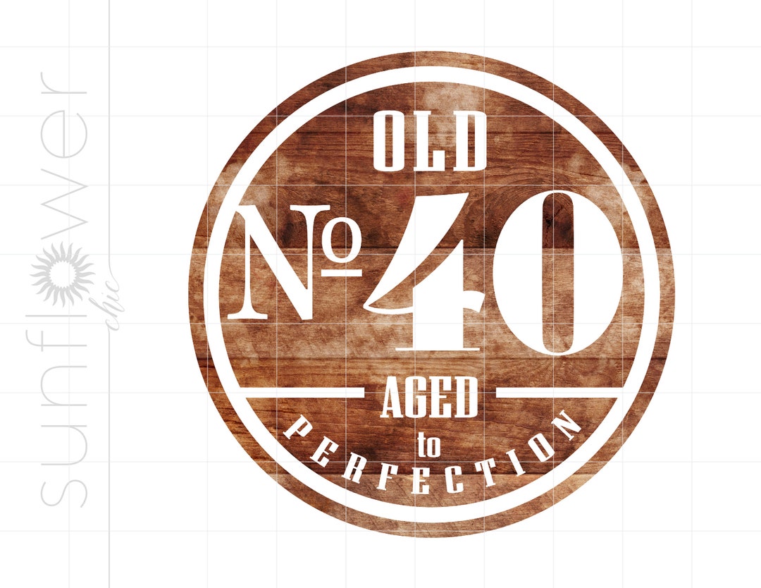 Rustic Old No 40 Print and Cut PNG Download Rustic Wood 40th - Etsy