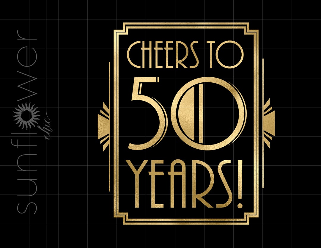 Gold Art Deco Cheers to 50 Years Png Downloads | Gold Foil Cheers to 50 ...