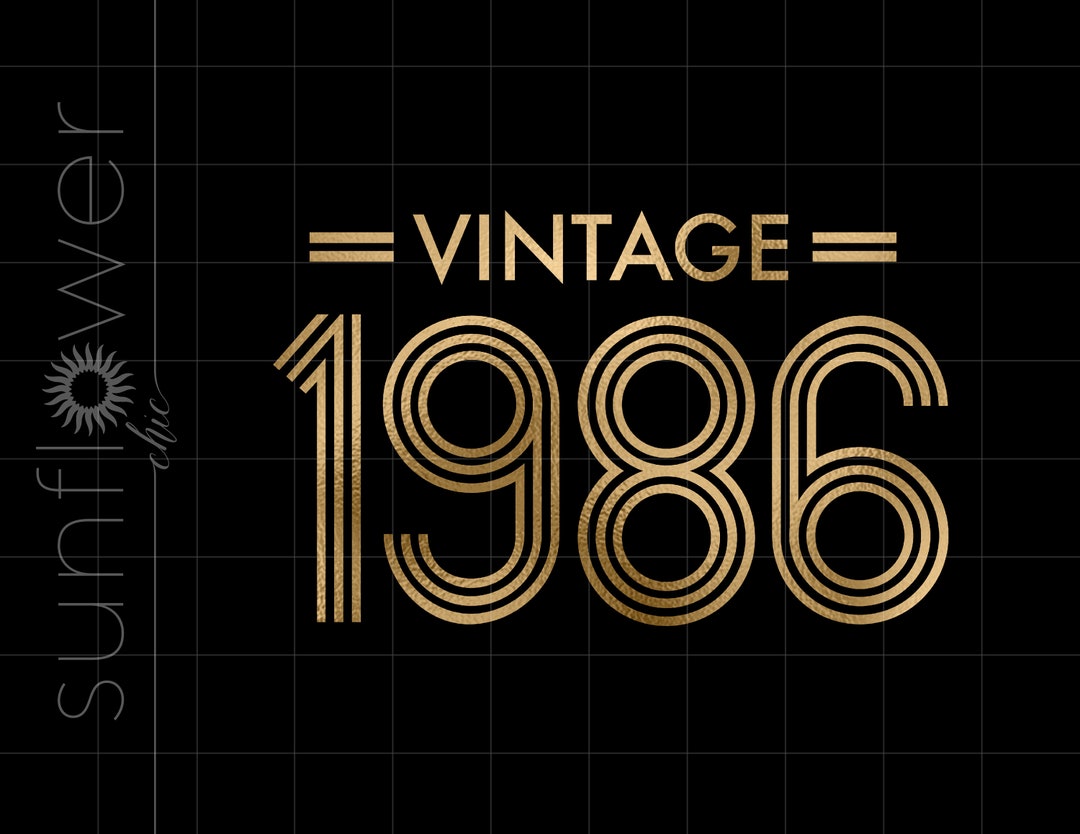 Gold Vintage 1986 Png Svg Downloads | Gold Foil 1986 Birthday Cricut ...