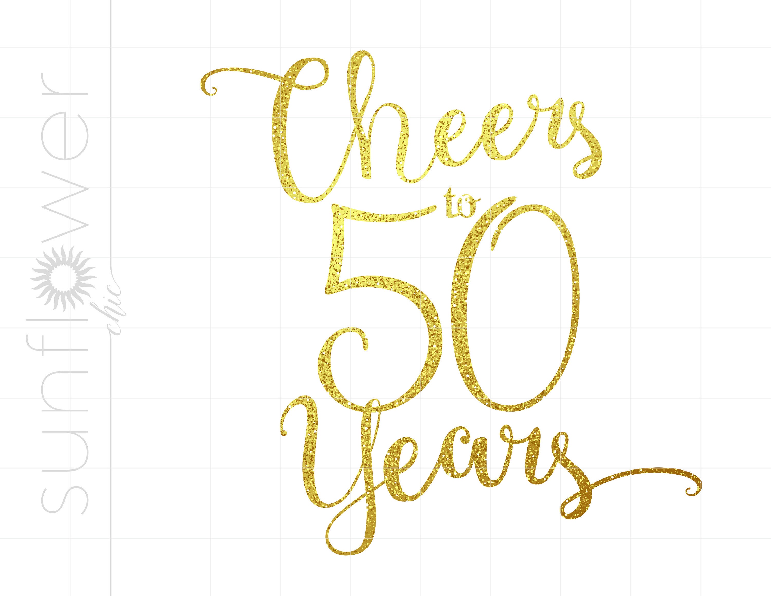 Cheers to 50 Years Script Print and Cut PNG Download | Gold Glitzer 50 ...