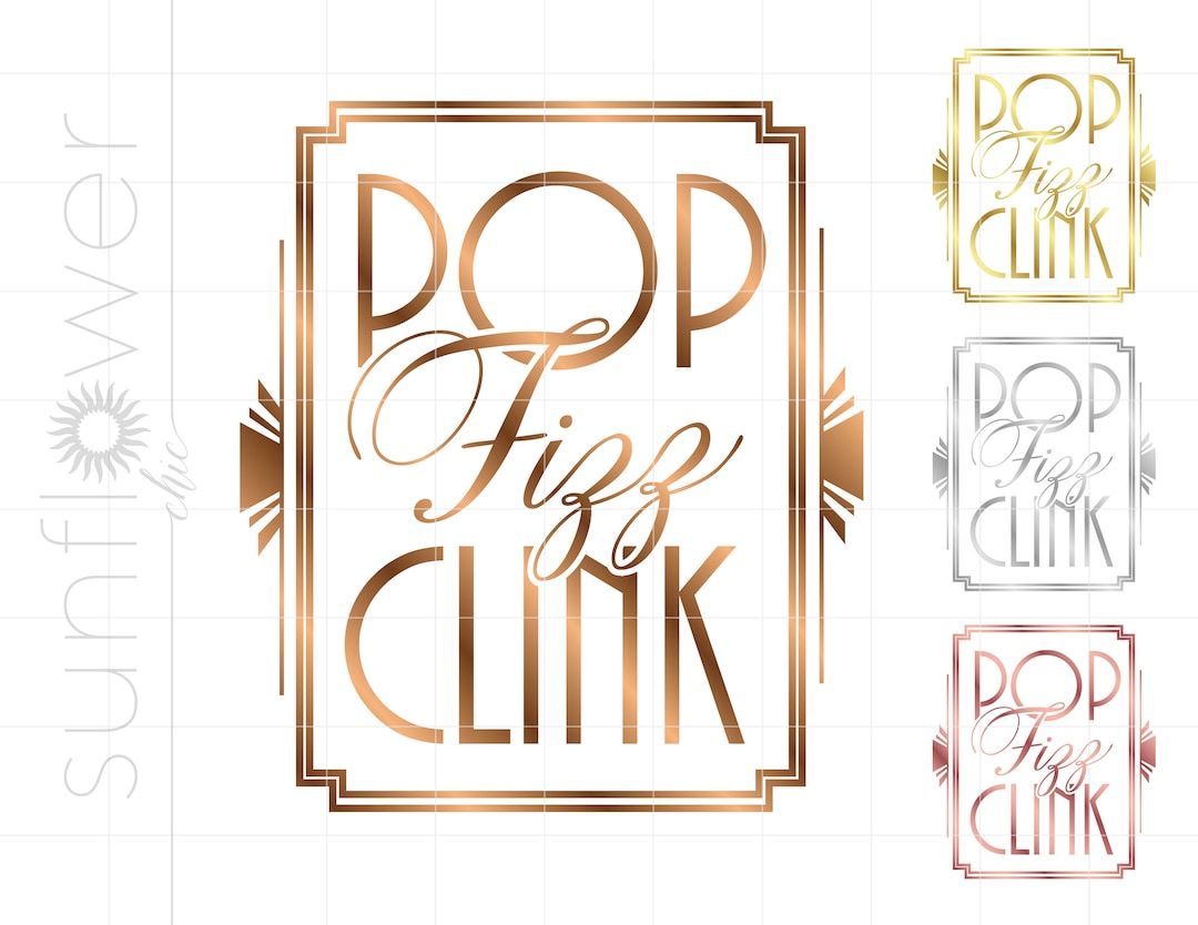 Gold Art Deco Pop Fizz Clink Png Svg Dxf Jpg Pdf Downloads Gold Silver ...