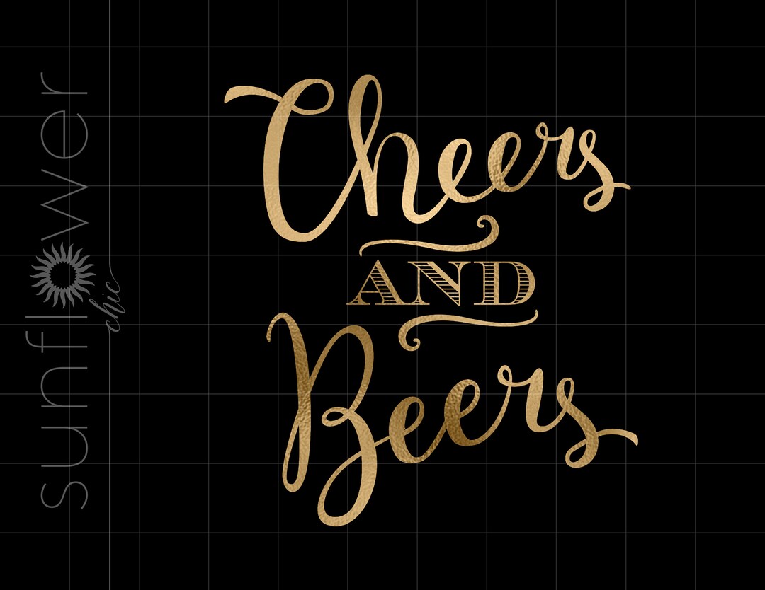 Gold Cheers and Beers Png Svg Downloads | Gold Foil Cheers and Beers ...