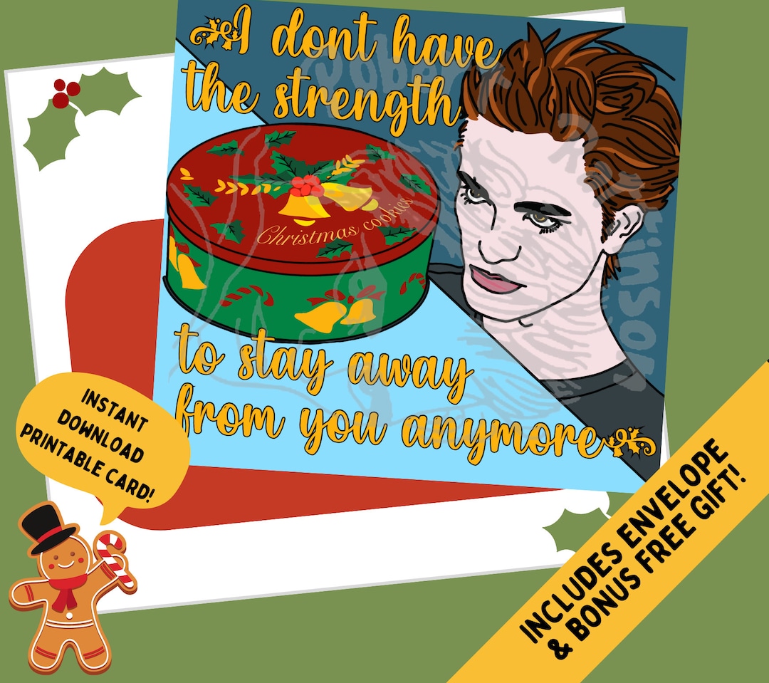 Edward Cullen Funny Cookies Twilight Saga Printable Christmas Card ...