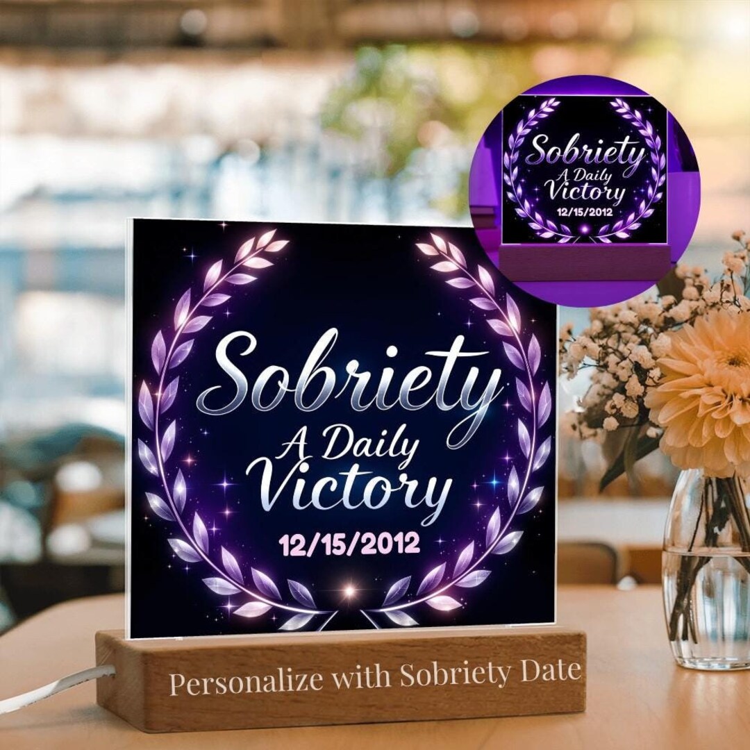 Sobriety a Daily Victory LED Acrylic With Customizable Date, Custom ...
