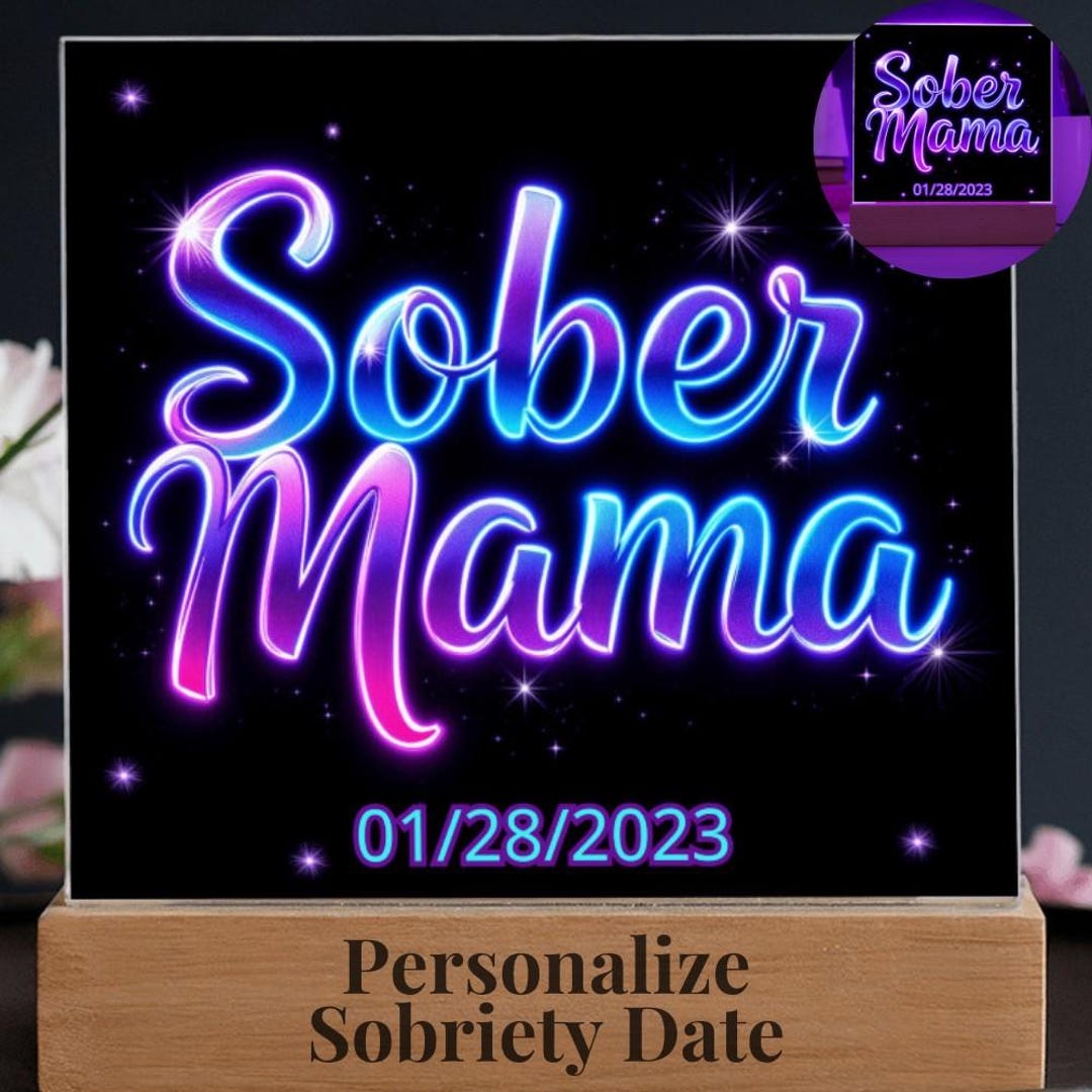Sober Mama LED Acrylic Sign With Customizable Date, Custom Recovery ...