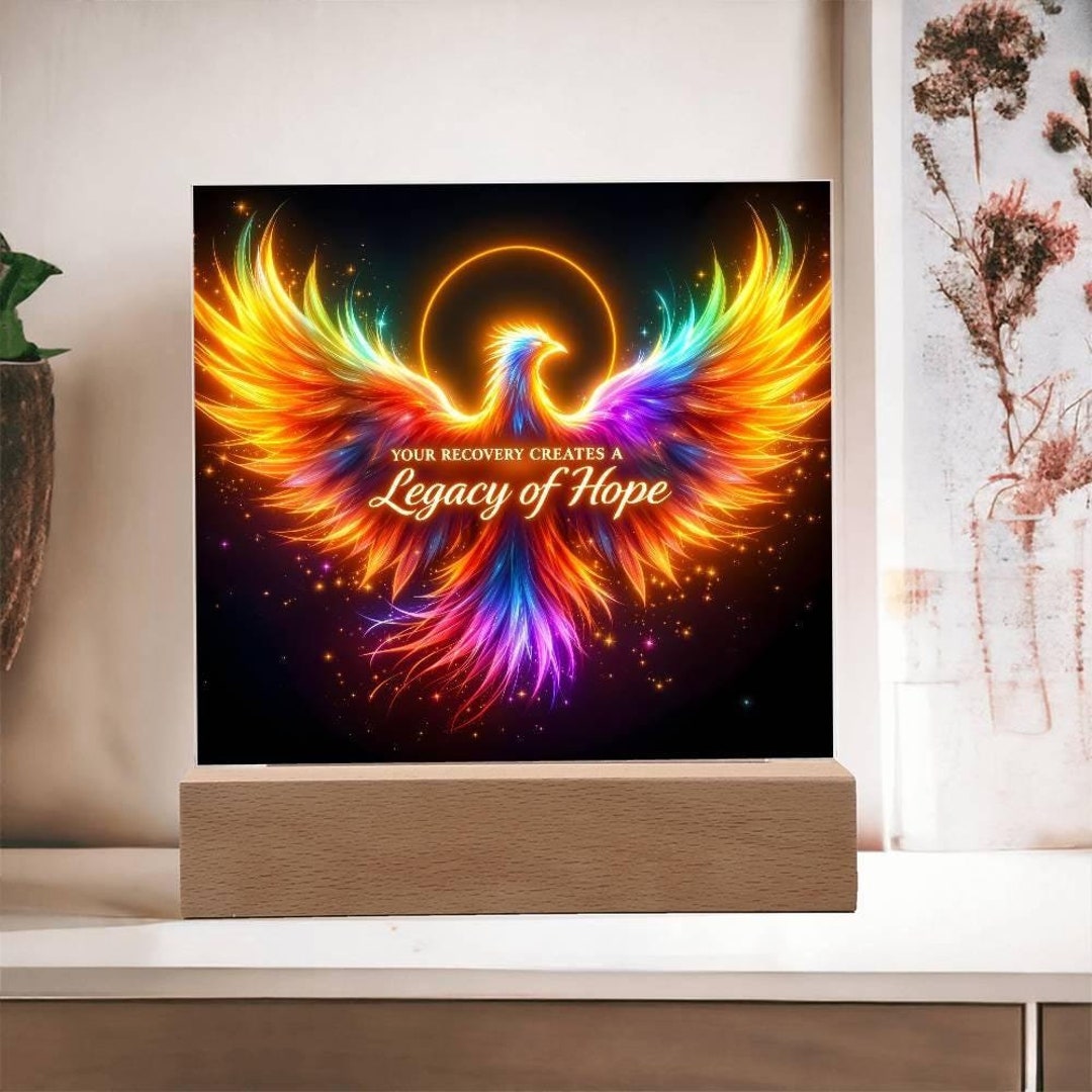 LED Acrylic Plaque, Recovery Phoenix Gift, Legacy of Hope Light ...