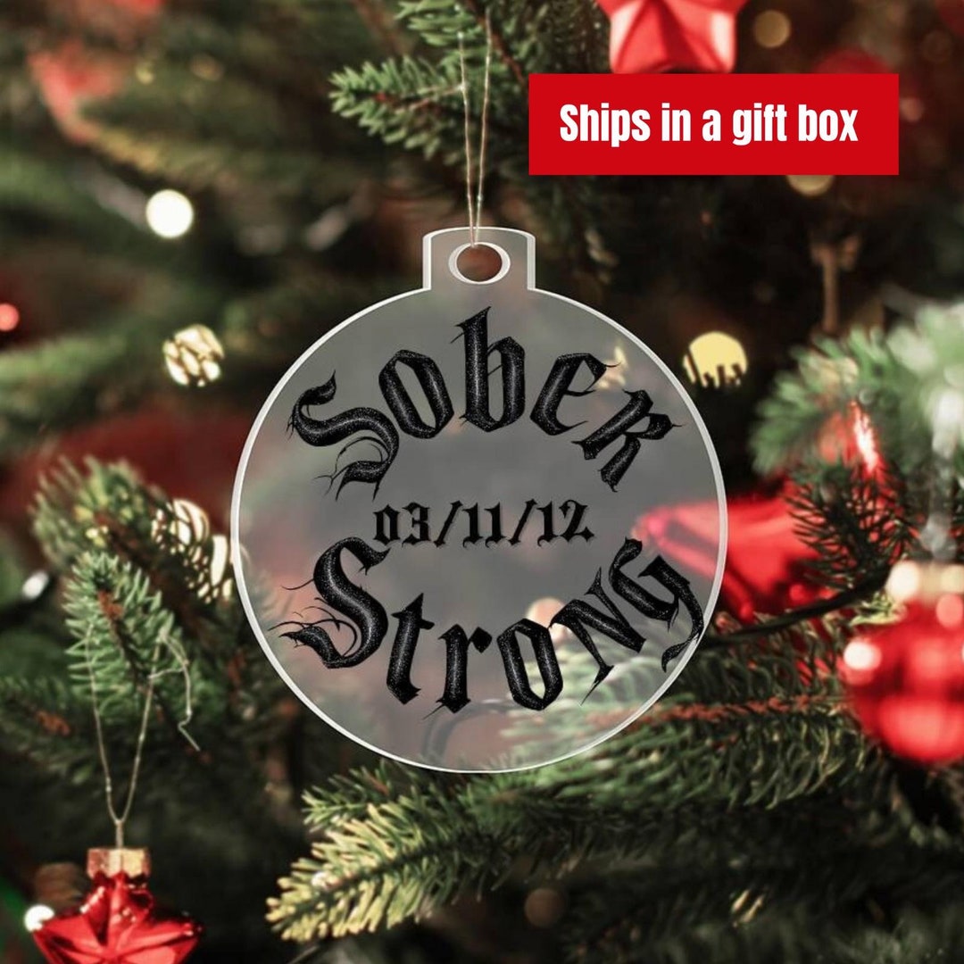 Sober Strong Ornament, Personalized Sobriety Date Gift, Recovery ...