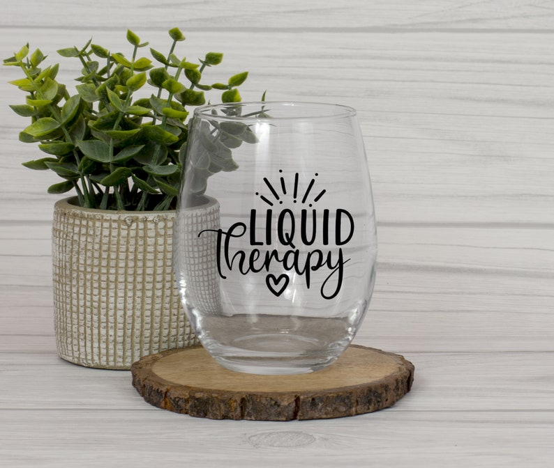 Liquid Therapy/ Liquid Therapy SVG/ Wine Glass Quote/ Tumbler Cut Files ...