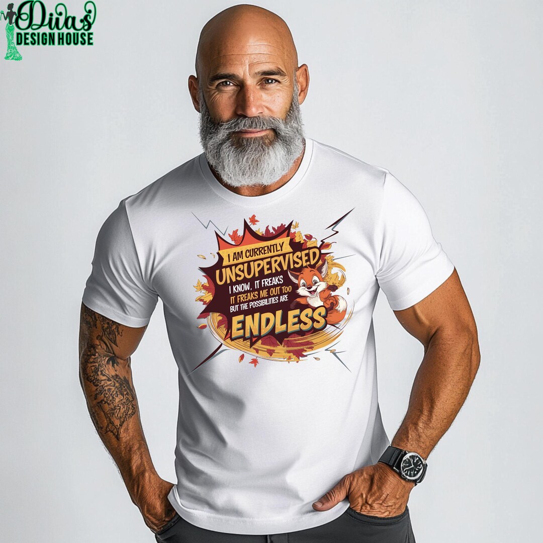 Funny Unsupervised Fox PNG – Endless Possibilities Humor T-shirt Design ...