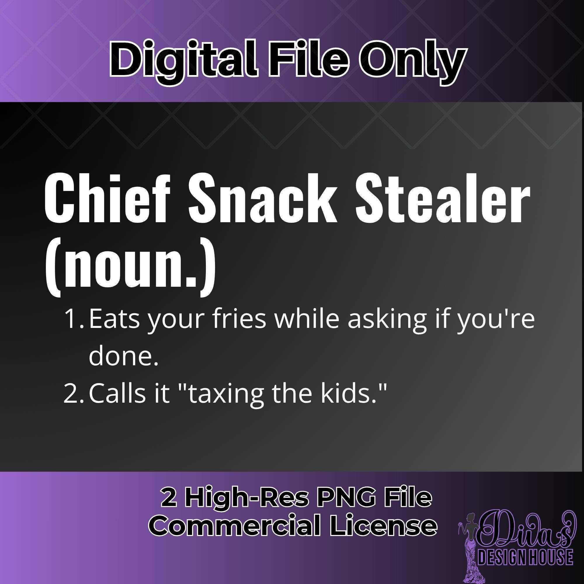 Chief Snack Stealer PNG | Funny Dad Definition SVG | Digital File for ...