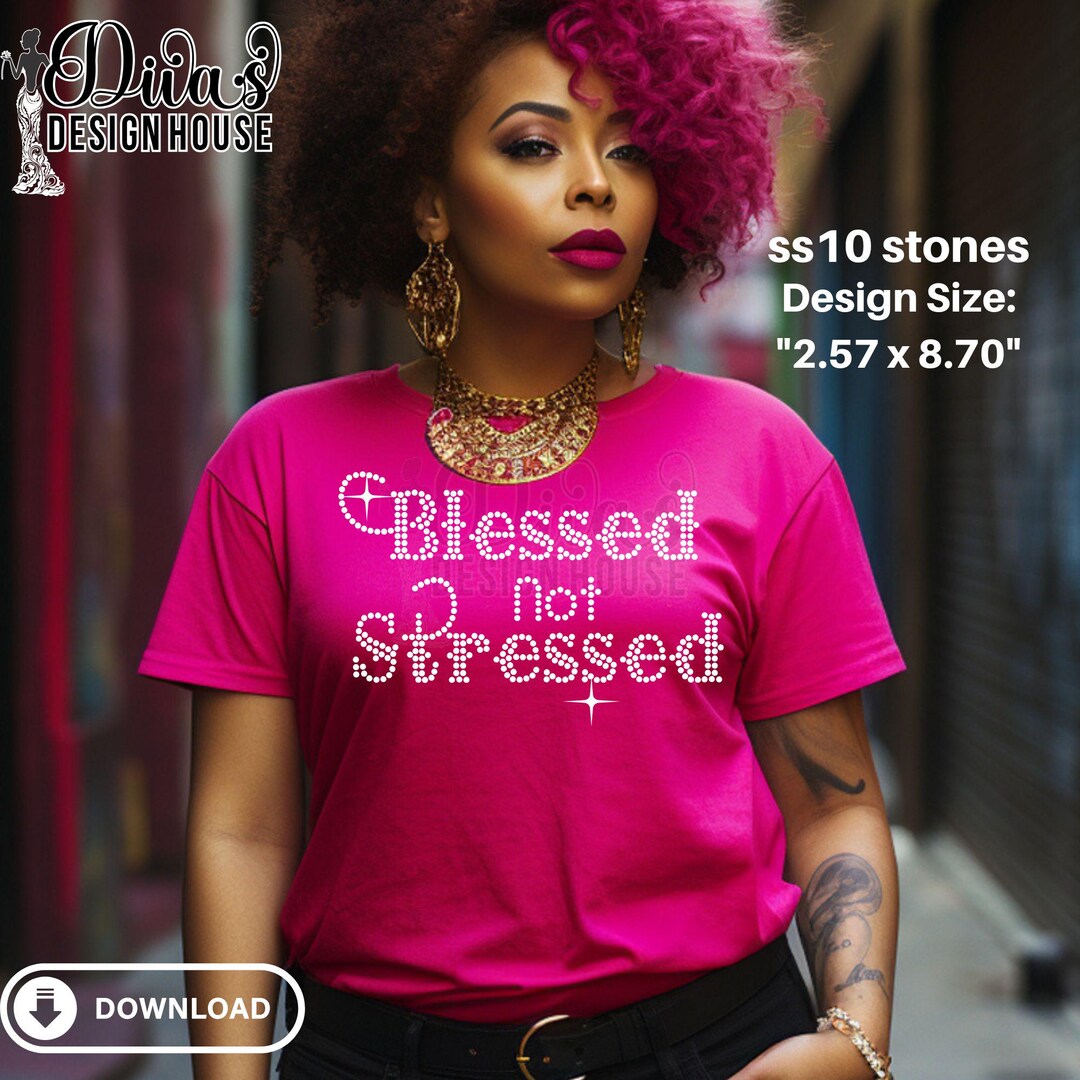 Blessed Not Stressed Rhinestone Template SVG | SS10 Hotfix Digital ...