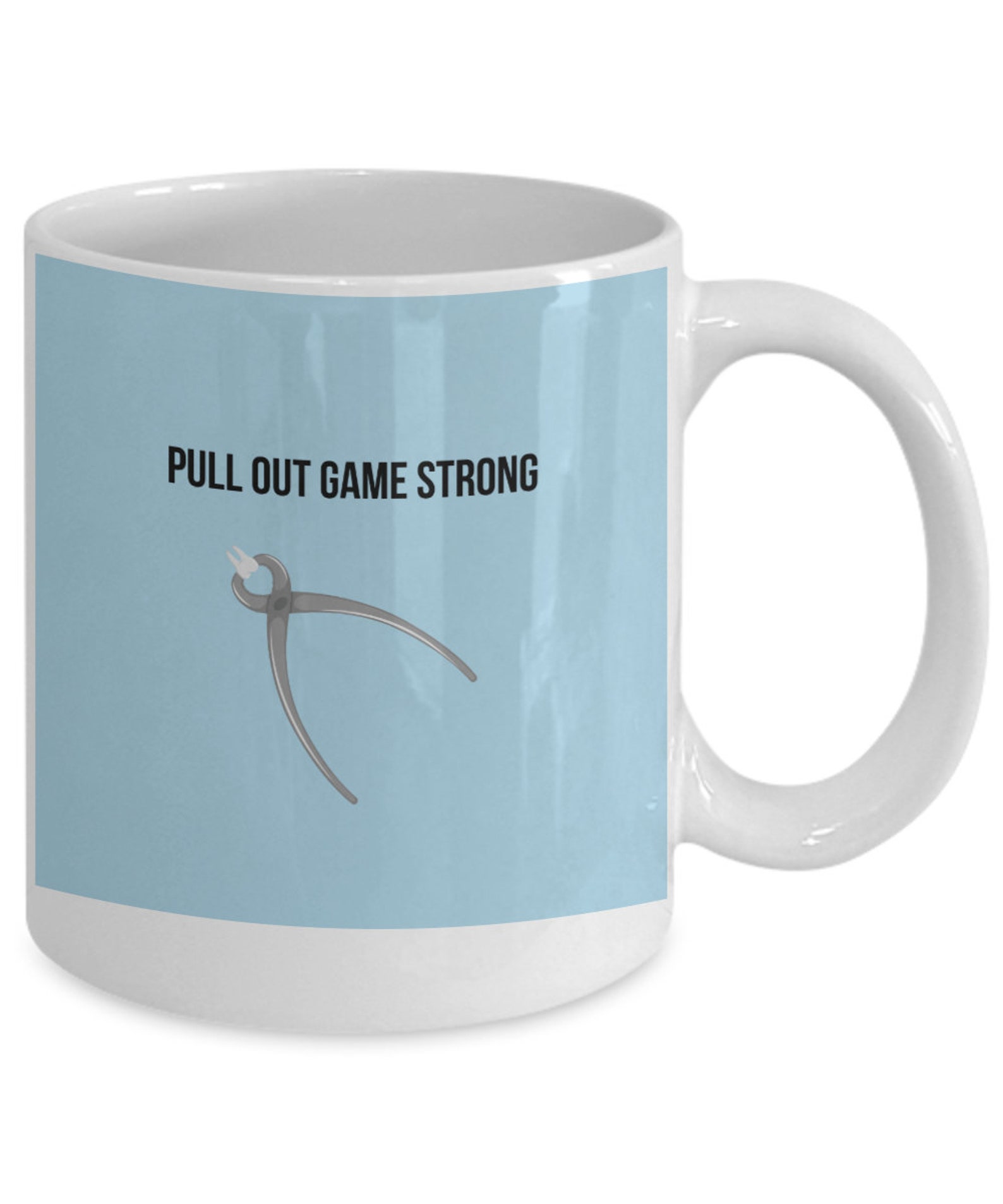 Dentist Pull Out Game Strong Coffee Cup! Mug for Hygenist, Dentist ...