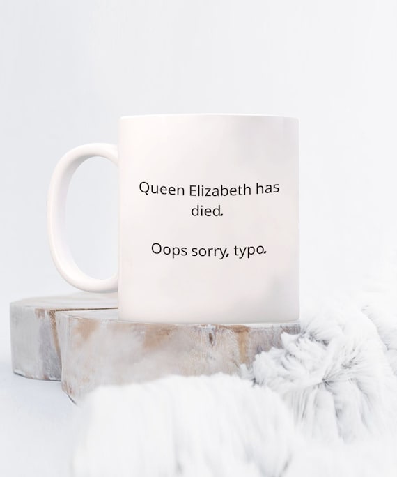 Funny Meme Queen Elizabeth... Mug for Coffee Lovers Cup Tea - Etsy
